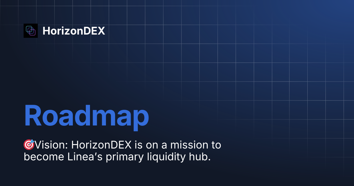 Roadmap | HorizonDEX